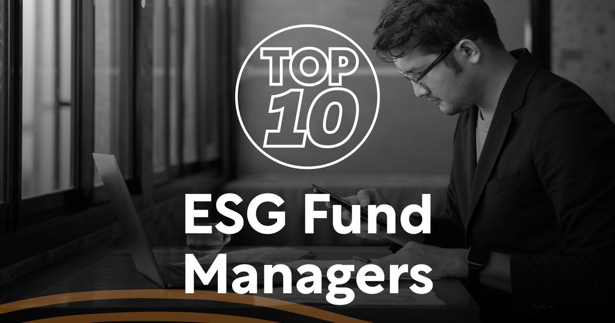 Top 10: ESG Fund Managers | Sustainability Magazine