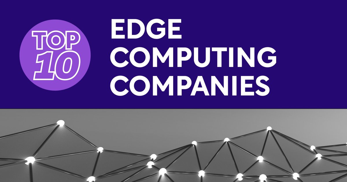 Top 10: Edge Computing Companies in the Data Centre Sector | Data ...