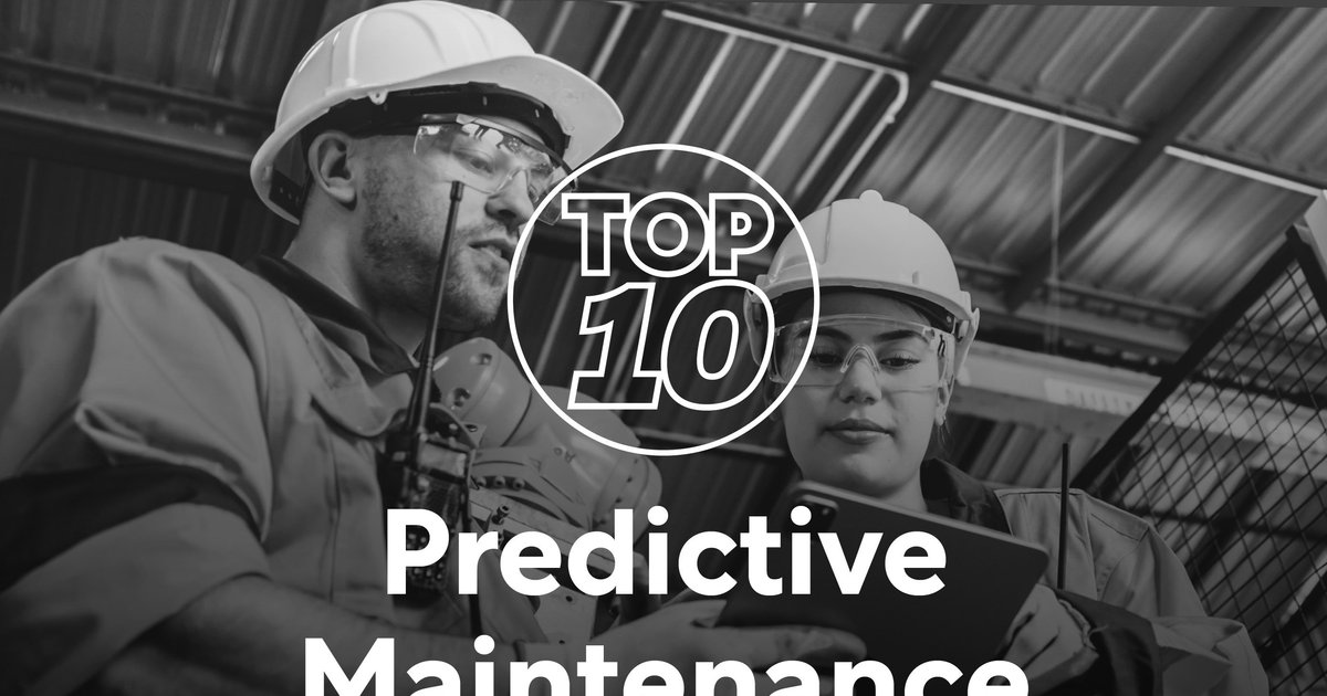 Top 10: Predictive Maintenance Platforms | Manufacturing Digital