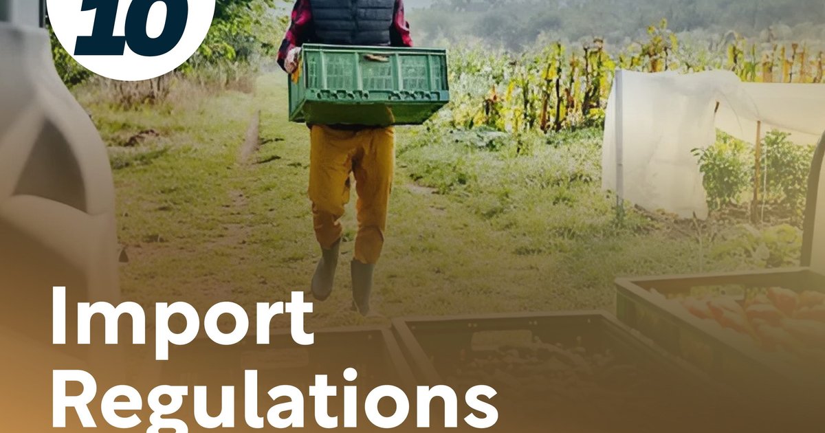 Top 10: Import Regulations | Food and Drink Digital