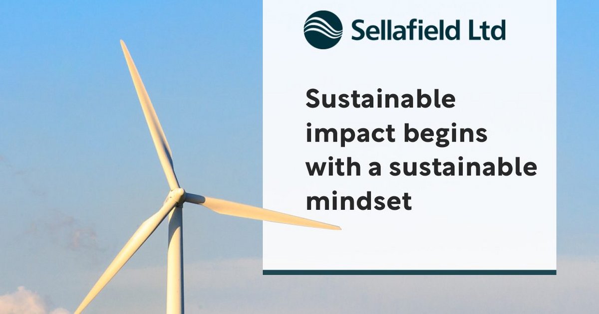 Sellafield: Impact requires a sustainability-driven mindset ...