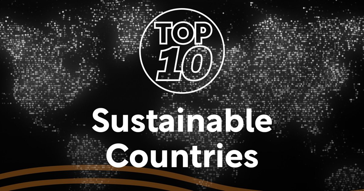 Top 10: Sustainable Countries | Sustainability Magazine