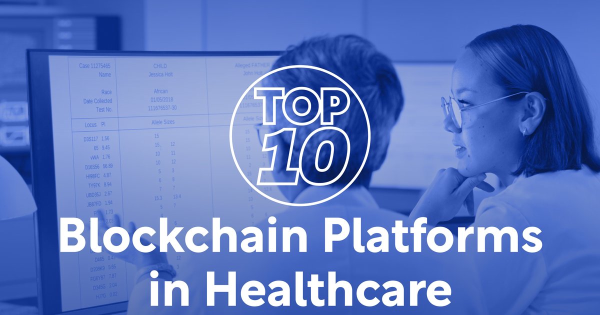 Top 10: Blockchain Platforms in Healthcare | Healthcare Digital