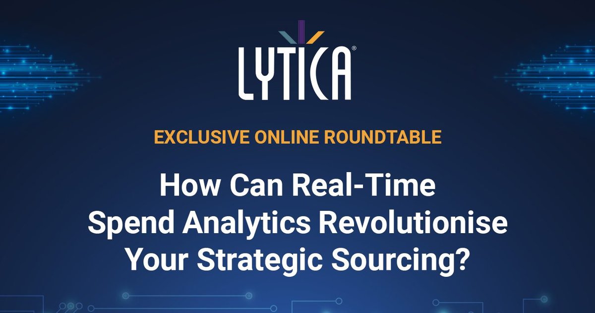 Lytica Roundtable – Strategic Sourcing & Real-Time Spend | Procurement ...