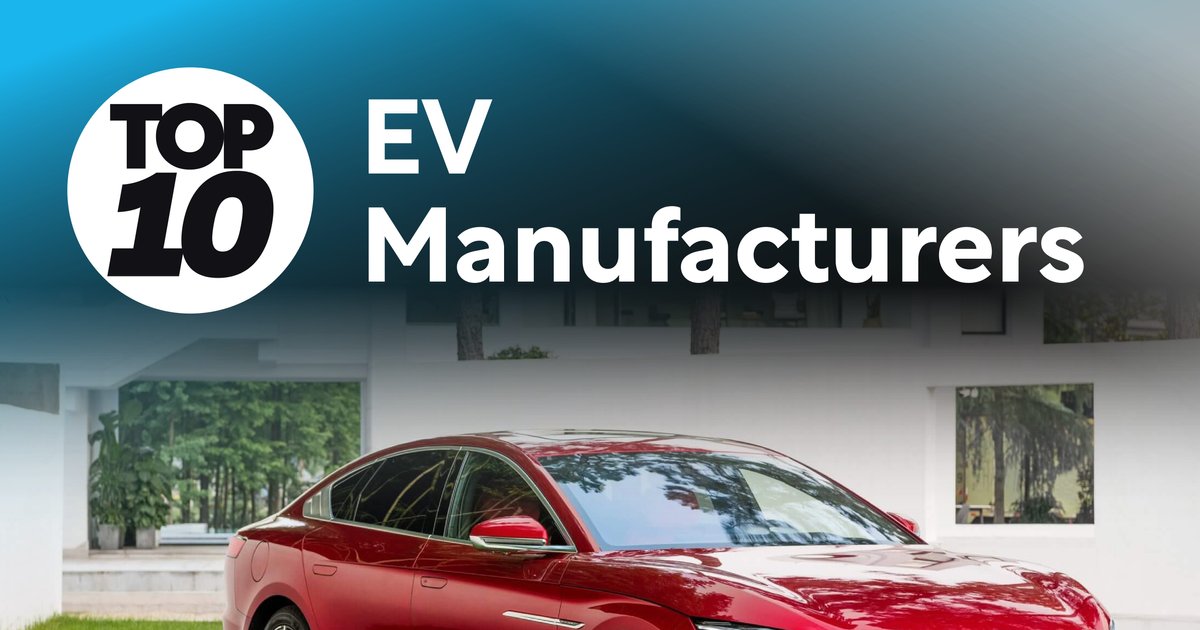 Top 10: EV Manufacturers | EV Magazine