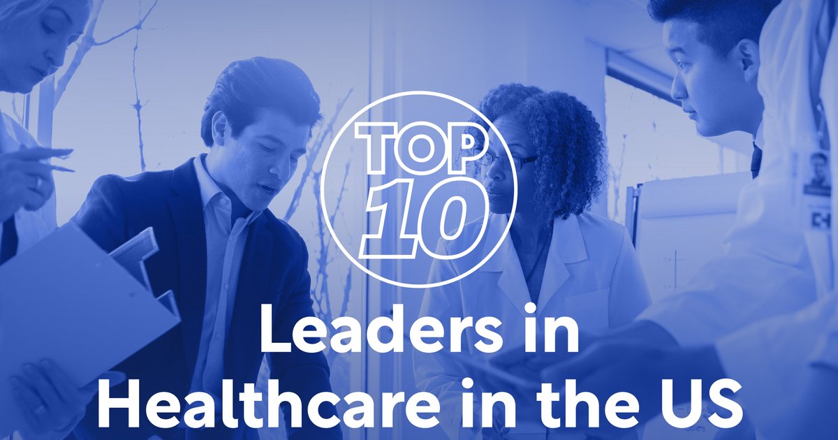 Top 10: Leaders in Healthcare in the US | Healthcare Digital