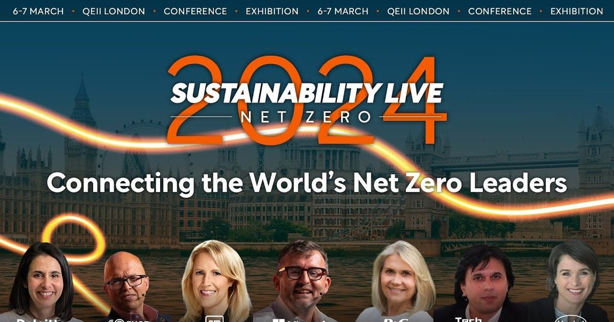Sustainability LIVE Net Zero: London’s No.1 ESG Event & EXPO ...