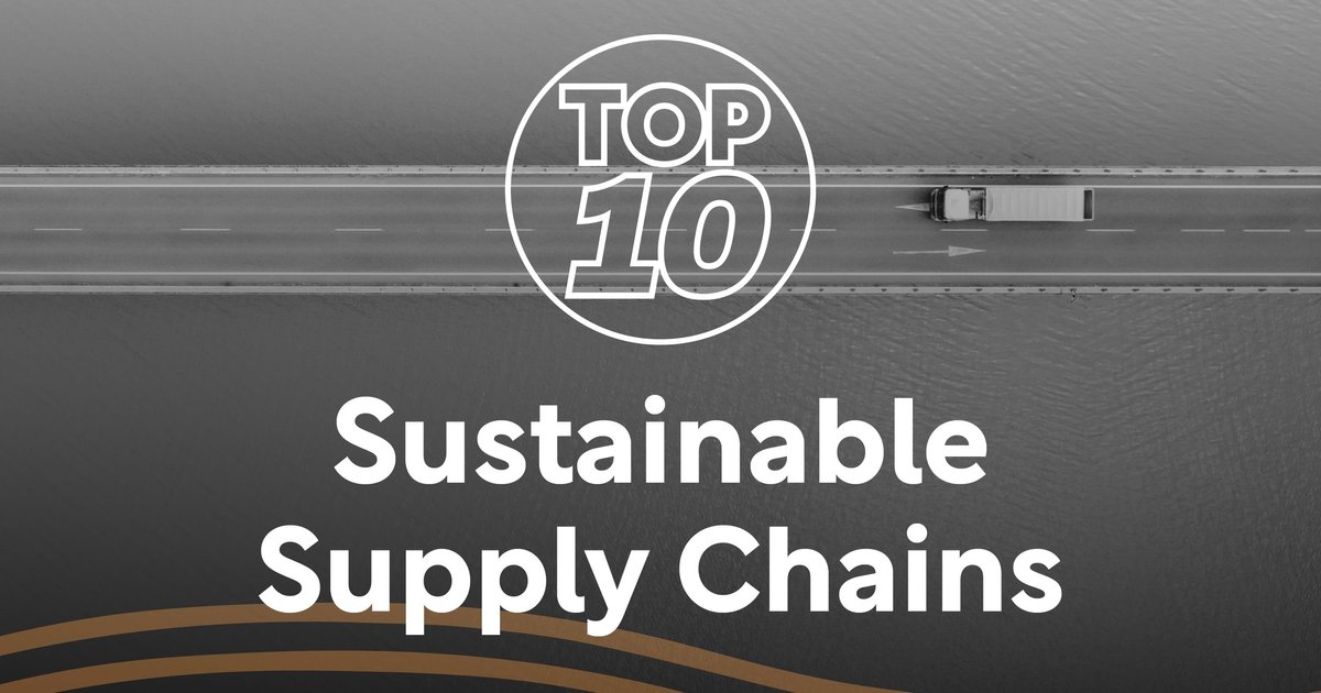 Top 10: Sustainable Supply Chains | Sustainability Magazine