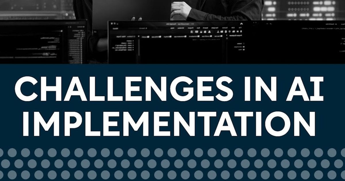 Top 10: Challenges in AI Implementation | AI Magazine