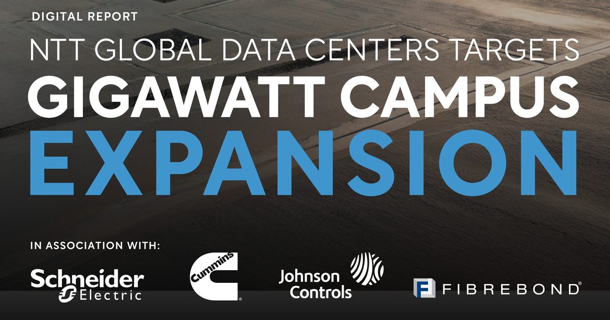 NTT Global Data Centres Targets Gigawatt Campus Expansion | Data Centre ...