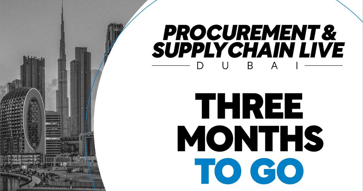 Three Months to Go Until PSC LIVE Dubai | Procurement Magazine