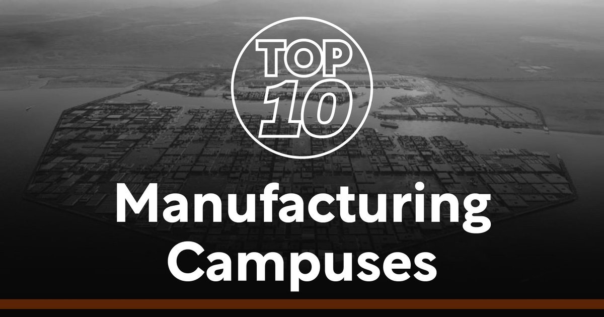 Top 10: Manufacturing Campuses | Manufacturing Digital