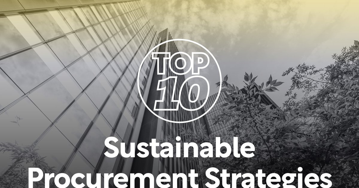 Top 10: Sustainable Procurement Strategies | Scope 3 Magazine