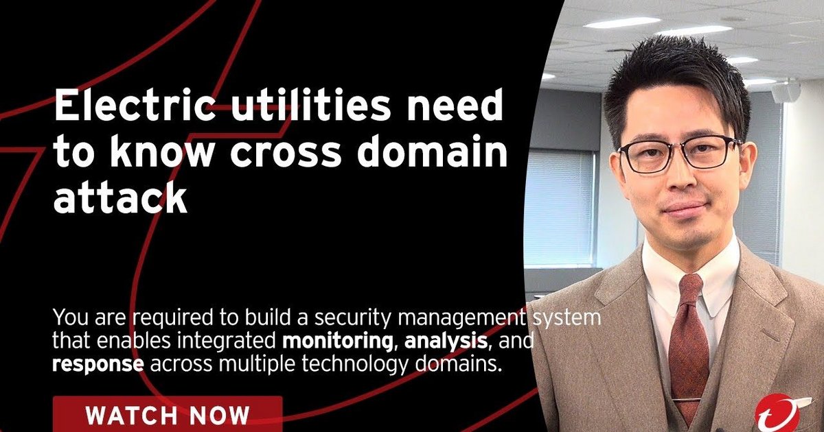 Electric utilities need to know cross domain attack | Energy Magazine
