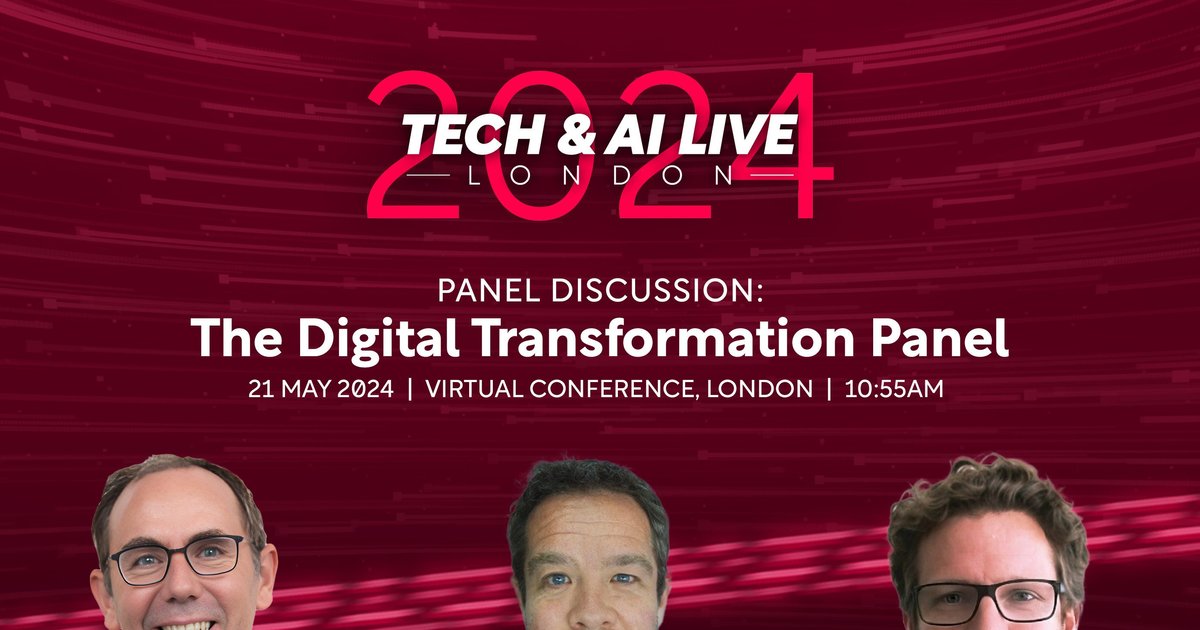 Tech & AI LIVE London: Digital Transformation Panel | Technology Magazine