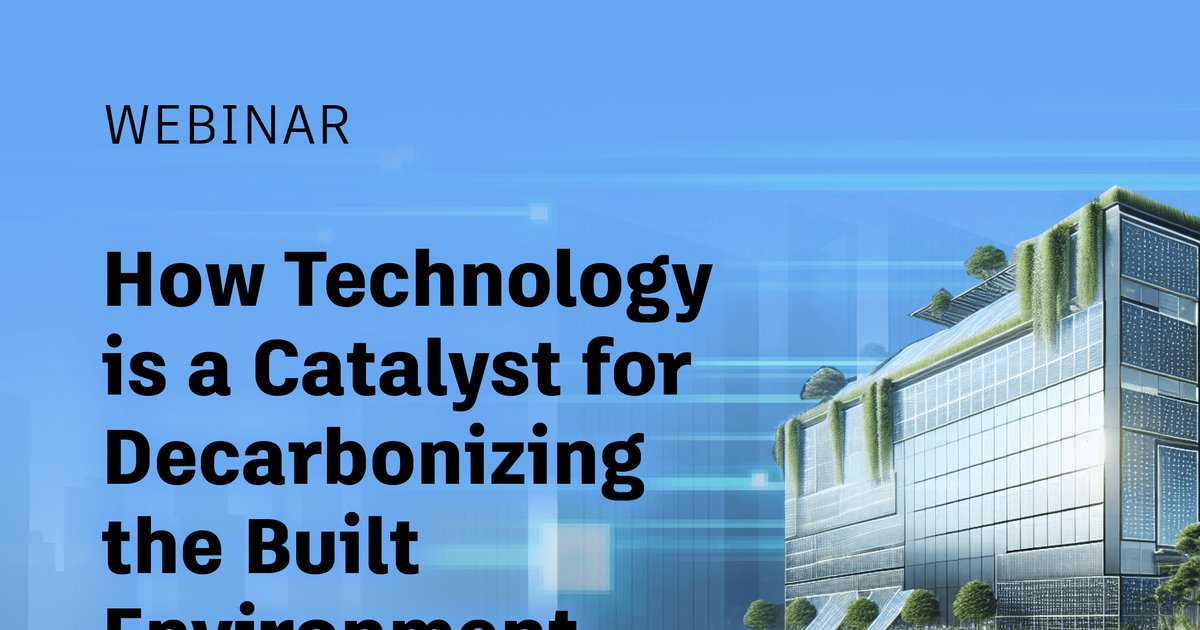 Tech: a catalyst for Decarbonizing the Built Environment ...