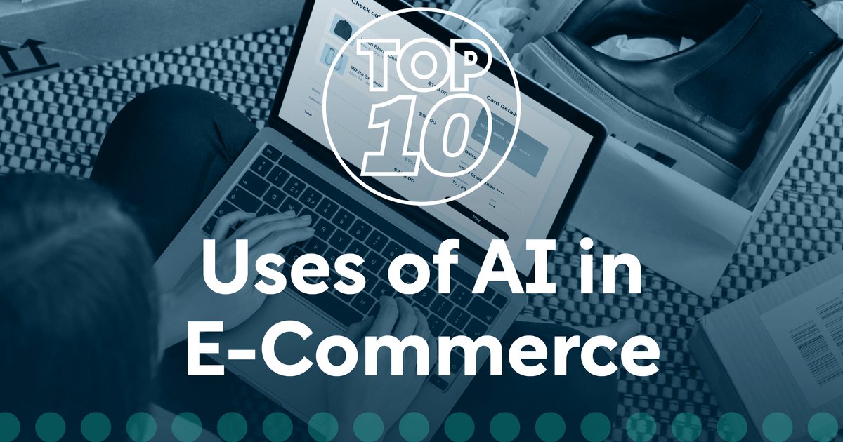 Top 10: Uses of AI in E-Commerce | AI Magazine