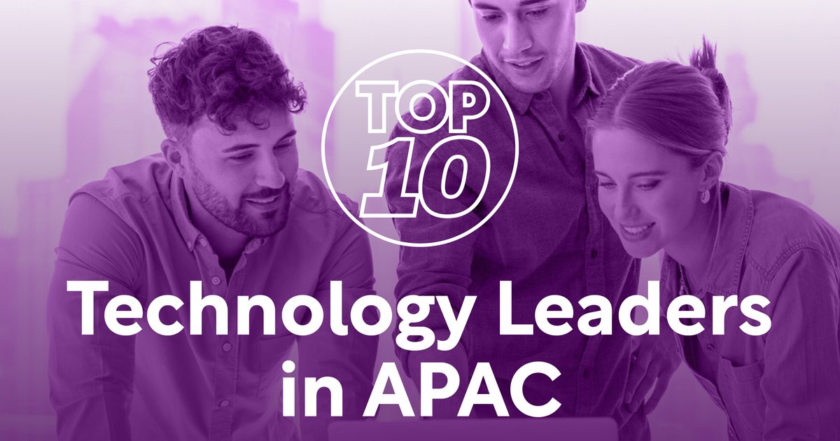 Top 10: Technology Leaders in APAC | Technology Magazine