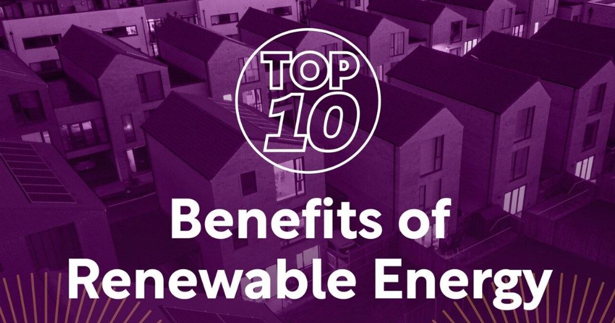 Top 10: Benefits of Renewable Energy | Energy Magazine