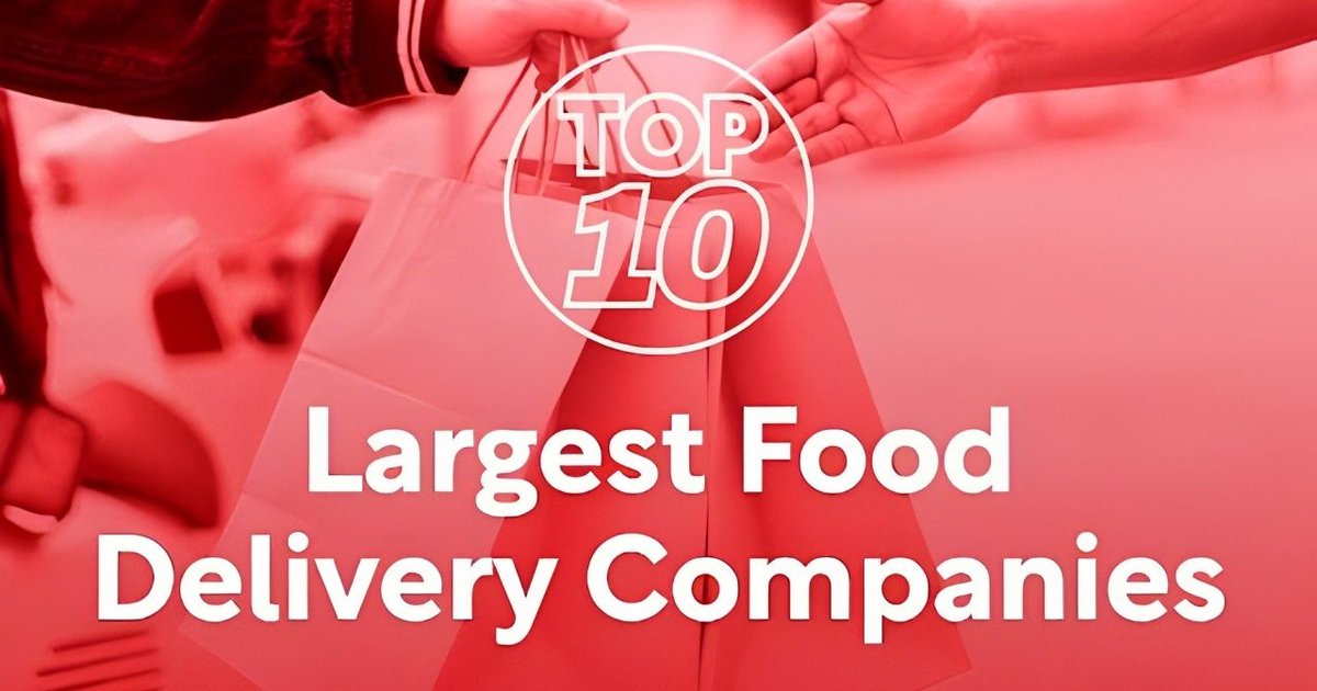 Top 10: Largest Food Delivery Companies | Food and Drink Digital