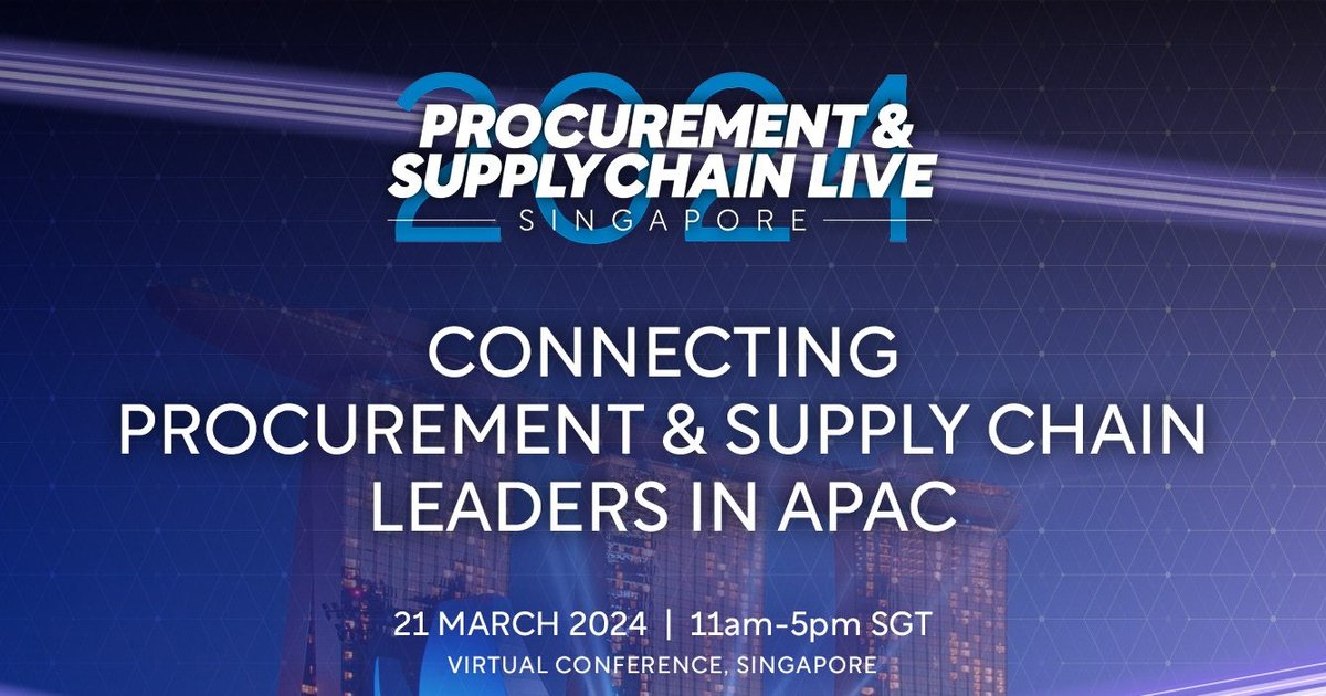 Reasons to Attend Procurement & Supply Chain LIVE Singapore ...