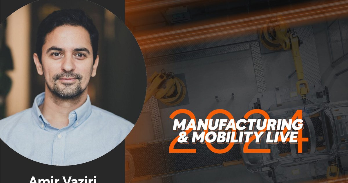 Manufacturing & Mobility LIVE: Amir Vaziri, PhysicsX keynote ...