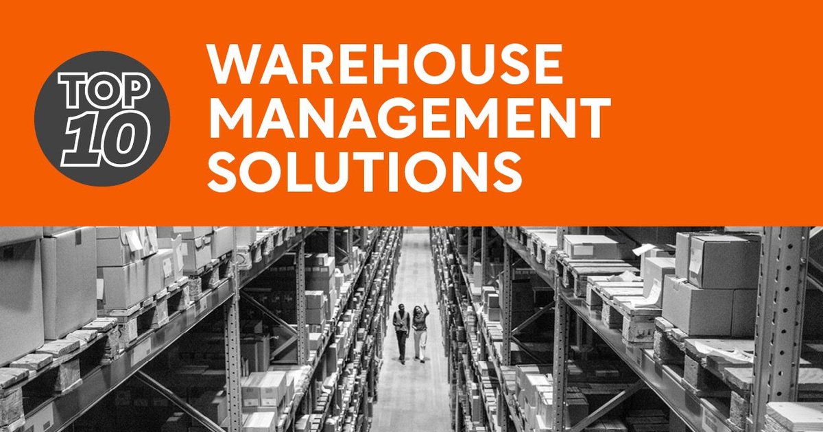 Top 10: Warehouse Management Solutions | Manufacturing Digital