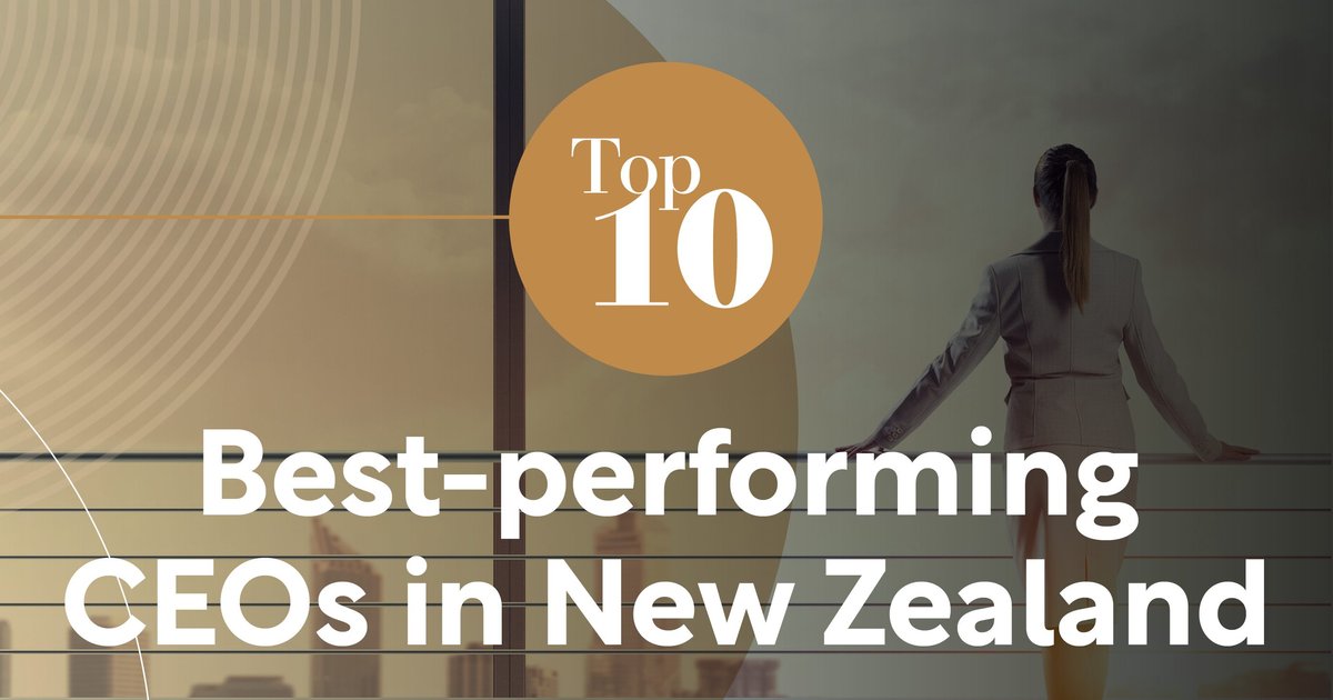Top 10 best-performing CEOs in New Zealand | Business Chief Asia