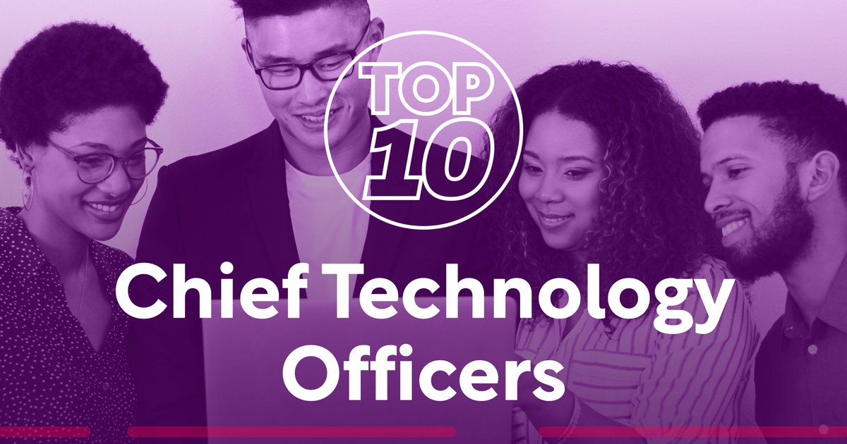 Top 10: Chief Technology Officers | Technology Magazine