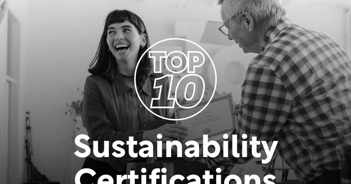 Top 10: Sustainability Certifications | Sustainability Magazine
