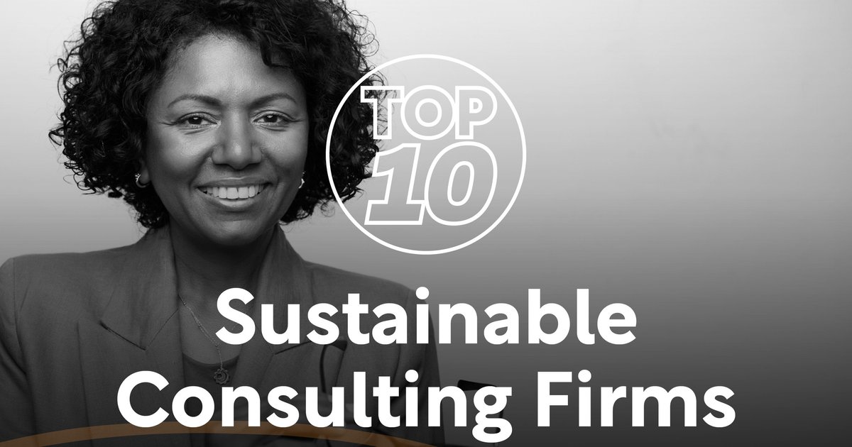 Top 10: Sustainable Consulting Firms | Sustainability Magazine