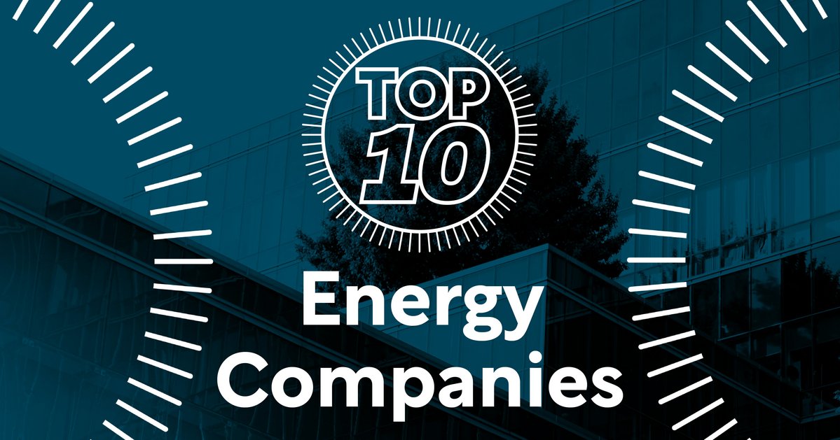 Top 10: Energy Companies | Energy Magazine