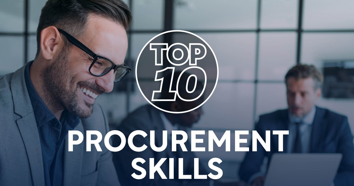 Top 10 Procurement Skills | Procurement Magazine