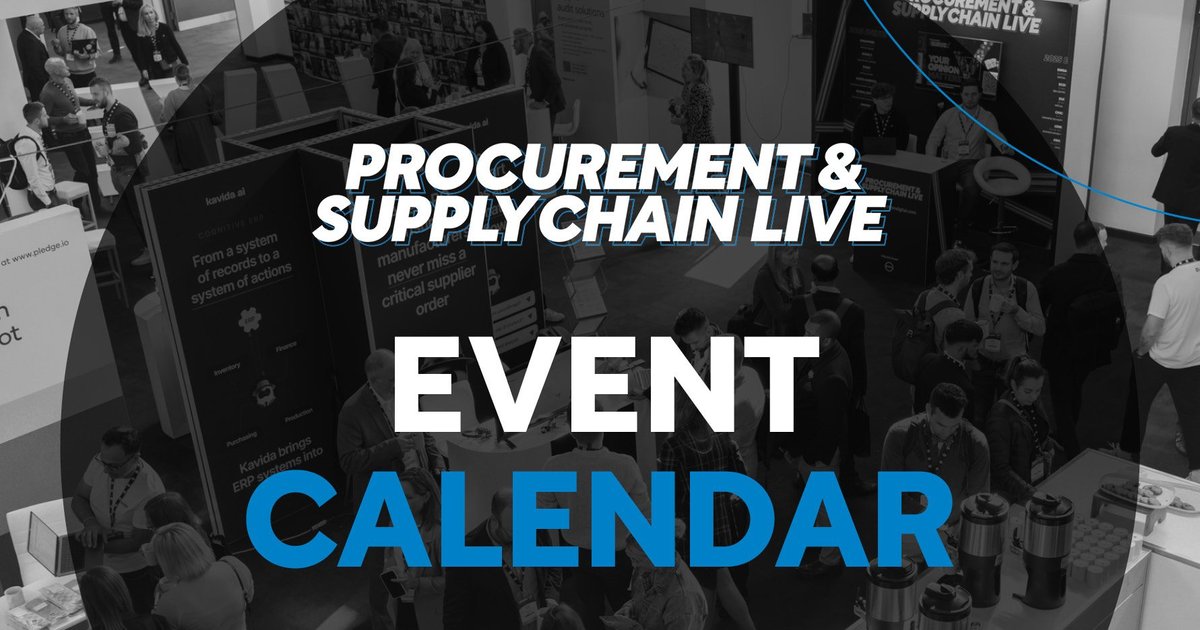 Procurement & Supply Chain LIVE Event Calendar 2025 | Procurement Magazine
