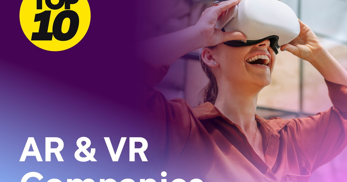 Top 10: AR & VR Companies | Technology Magazine