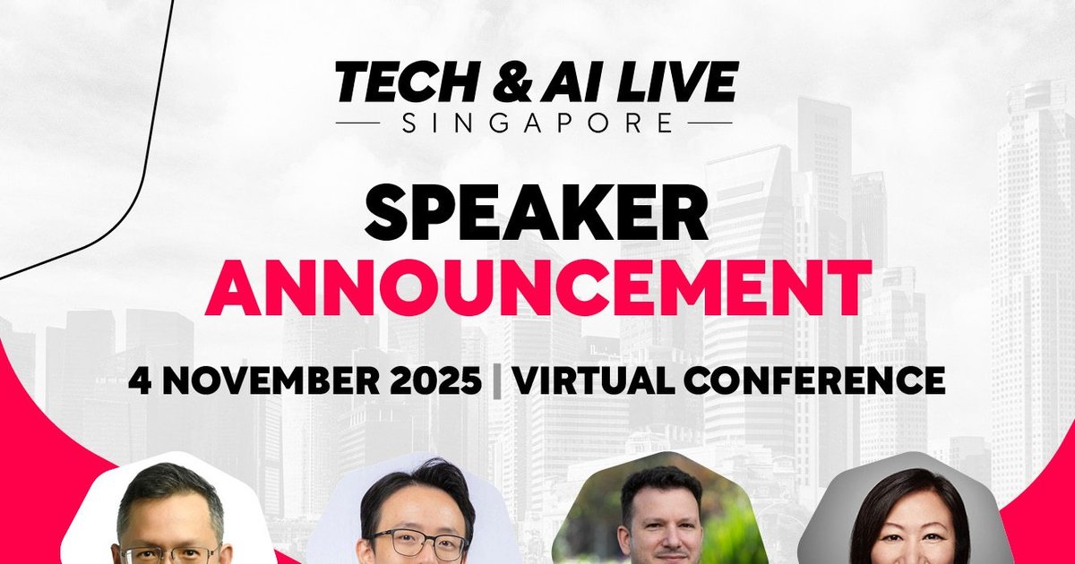 Tech & AI LIVE Singapore Announces Four Speakers | Technology Magazine