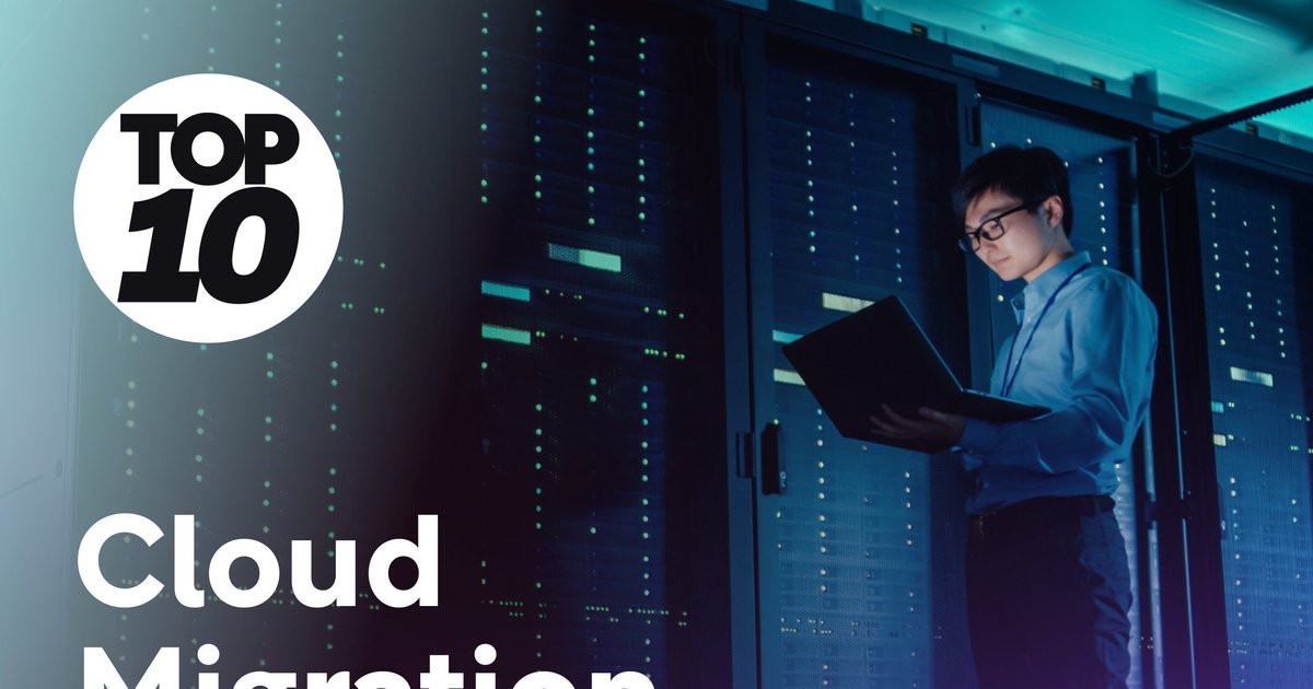 Top 10: Cloud Migration Consultants | Data Centre Magazine