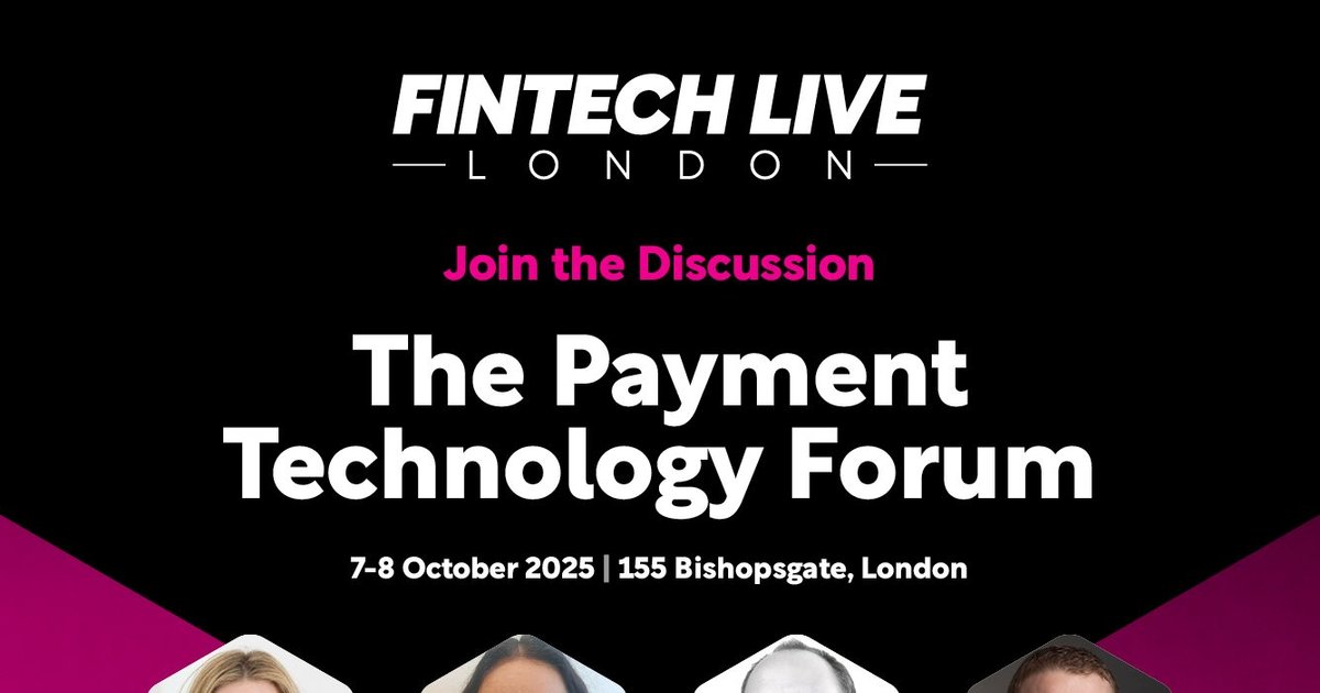 Join us in London for the Payment Technology Forum | FinTech Magazine