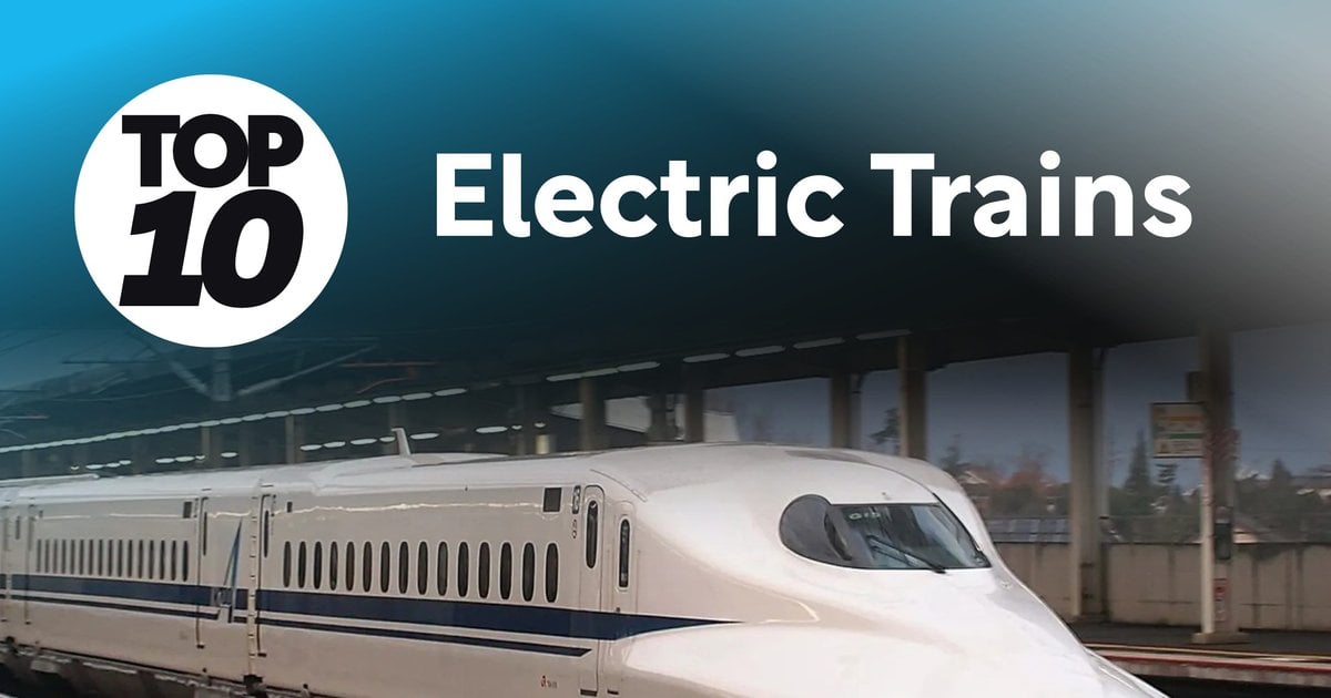 Top 10: Electric Trains | EV Magazine