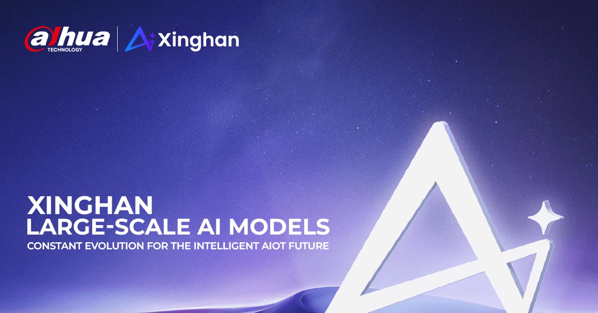 Dahua’s Xinghan Large-Scale AI Models Impact AIoT Innovation | Technology Magazine