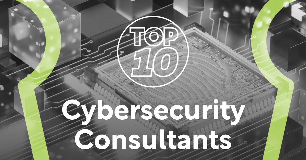 Top 10: Cybersecurity Consultants | Cyber Magazine