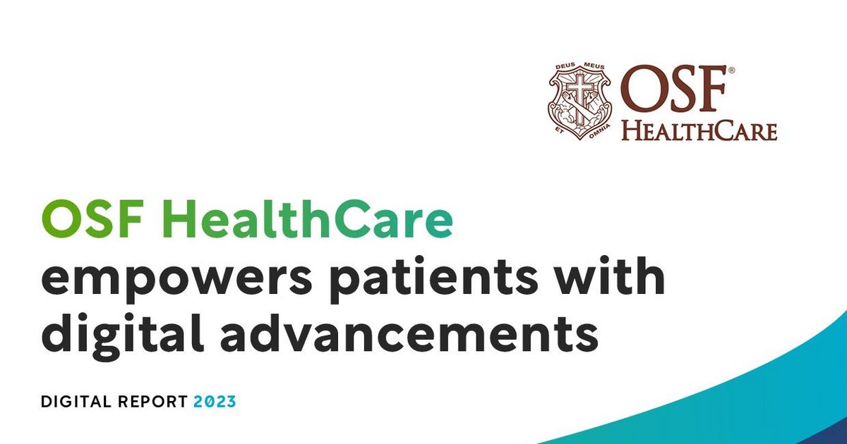 OSF HealthCare empowers patients with digital advancements | Technology Magazine