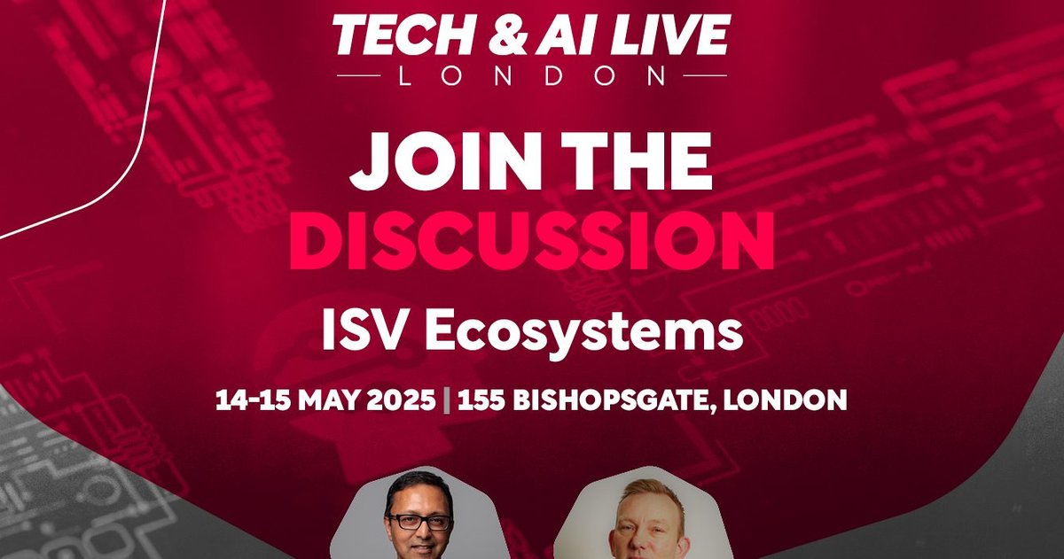 Tech & AI LIVE London 2025: Explore the ISV Ecosystems Panel ...
