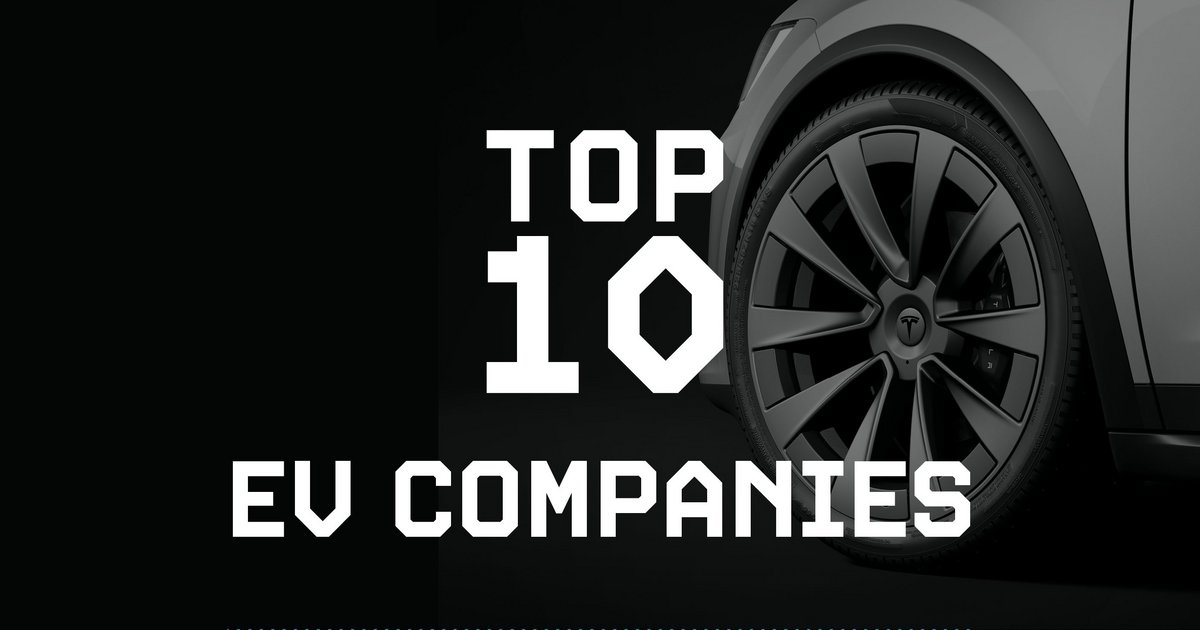 Top 10: EV Companies | EV Magazine