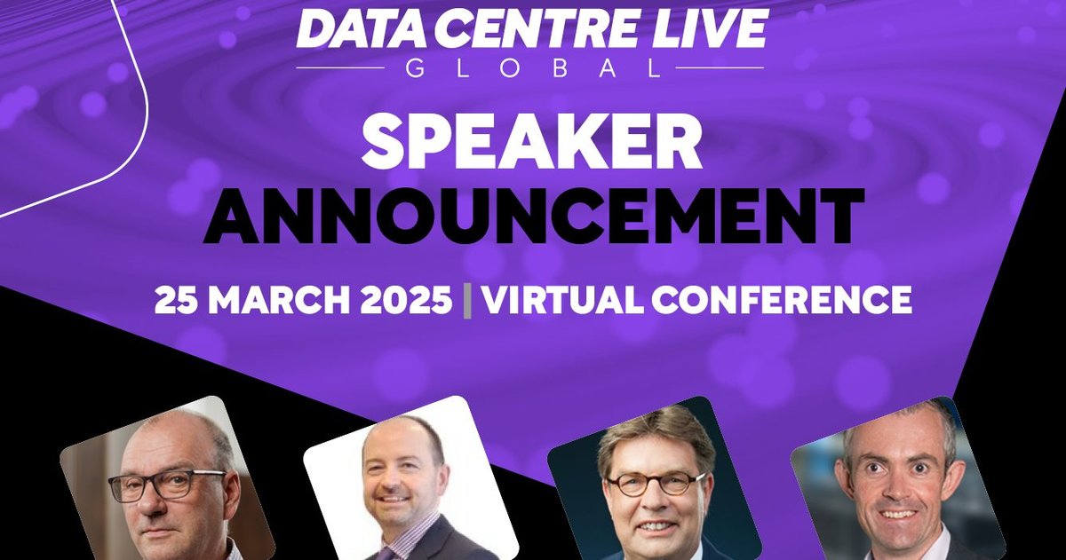 Data Centre LIVE 2025 Welcomes Four New Speakers | Data Centre Magazine