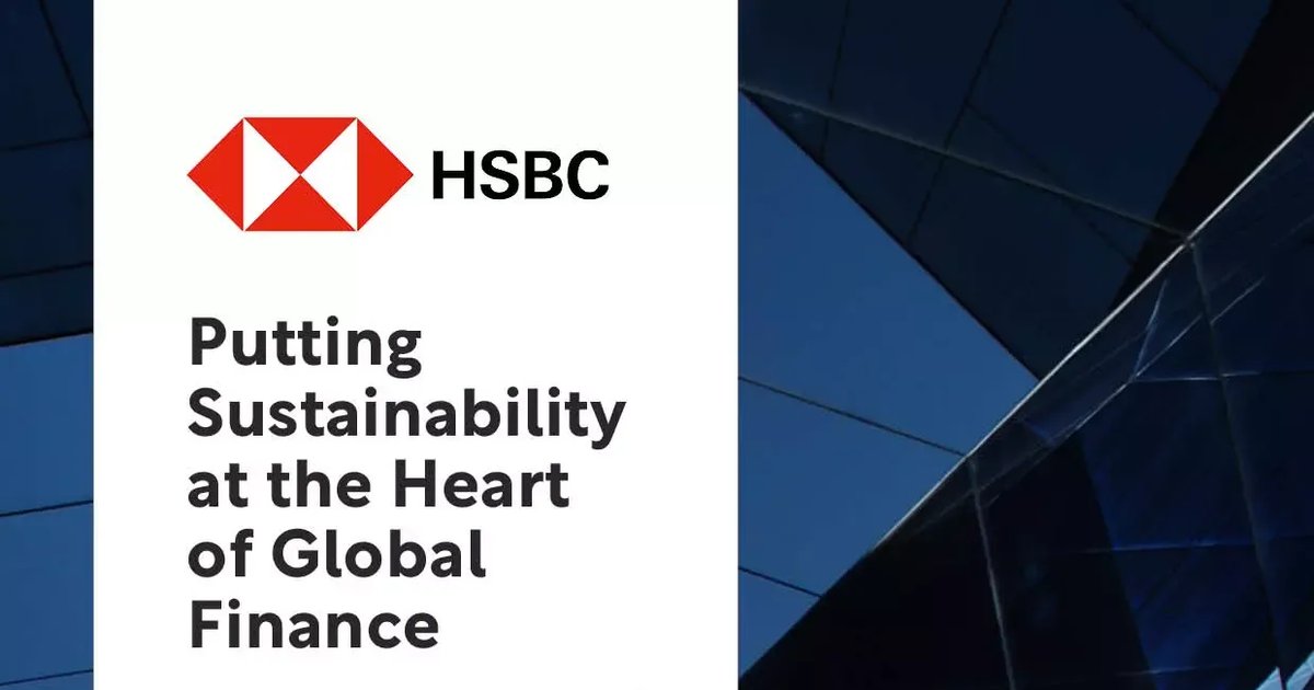 HSBC: Putting Sustainability at the Heart of Global Finance | Business ...