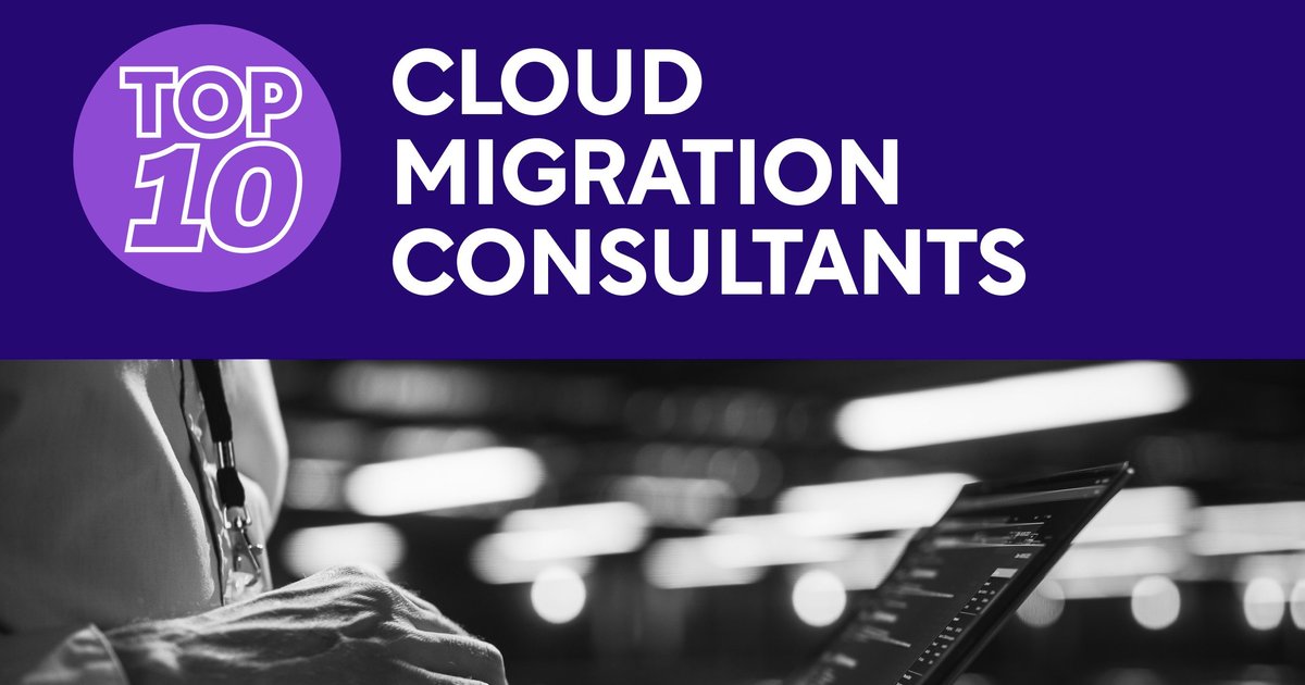 Top 10: Cloud Migration Consultants | Data Centre Magazine