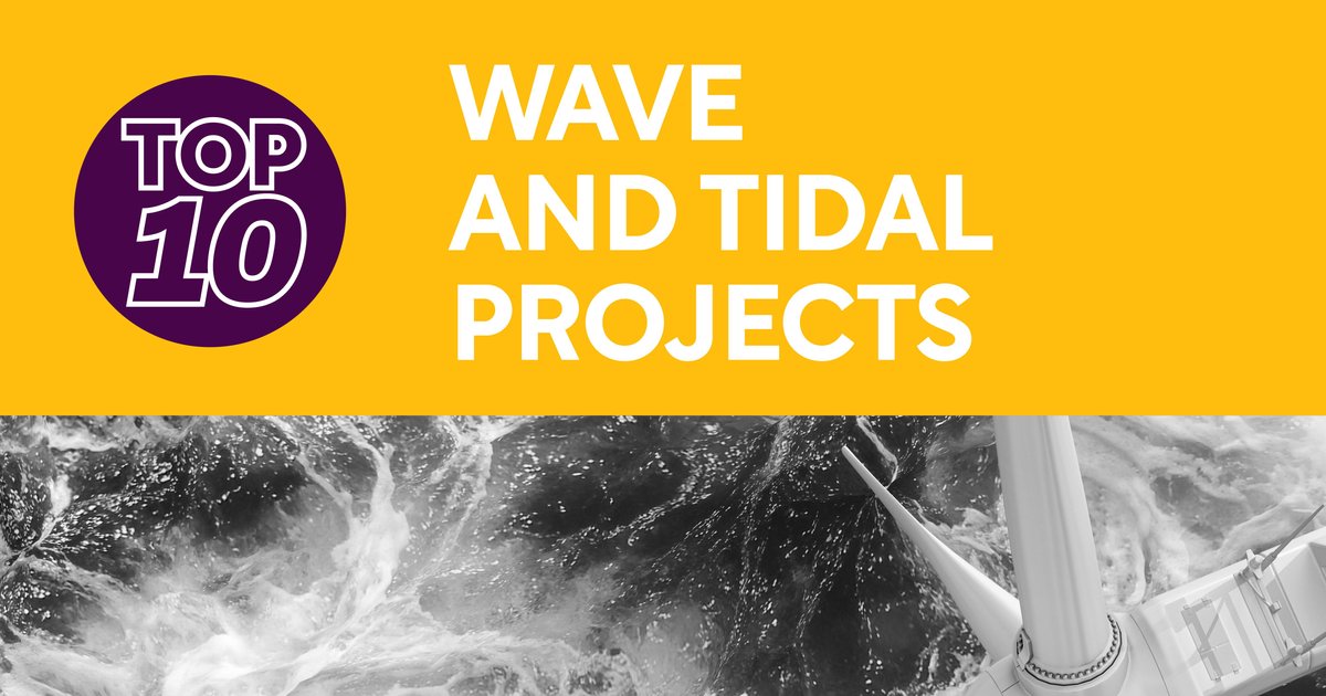 Top 10: Wave and Tidal Projects | Energy Magazine