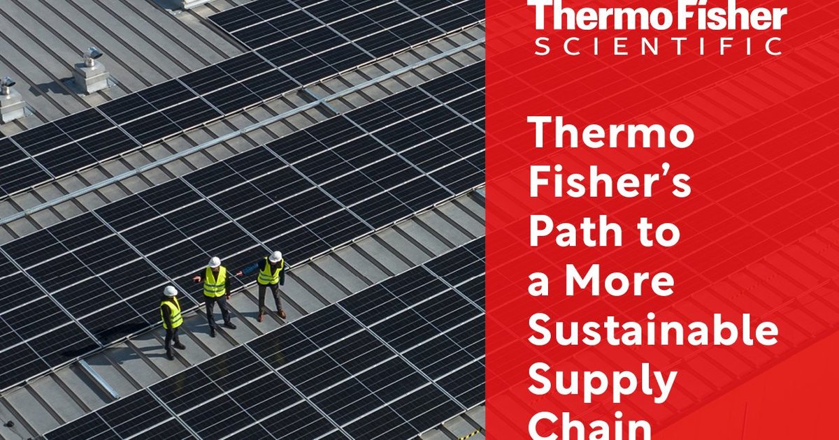 Thermo Fisher’s Path to a More Sustainable Supply Chain ...