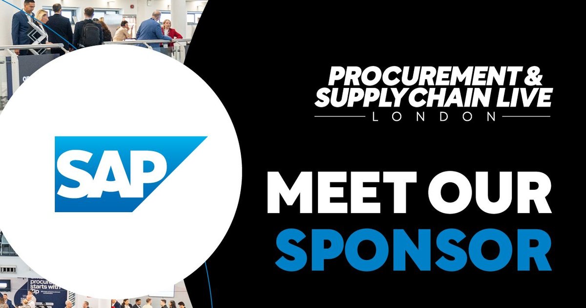SAP Sponsors Procurement & Supply Chain LIVE London 2025 | Supply Chain ...